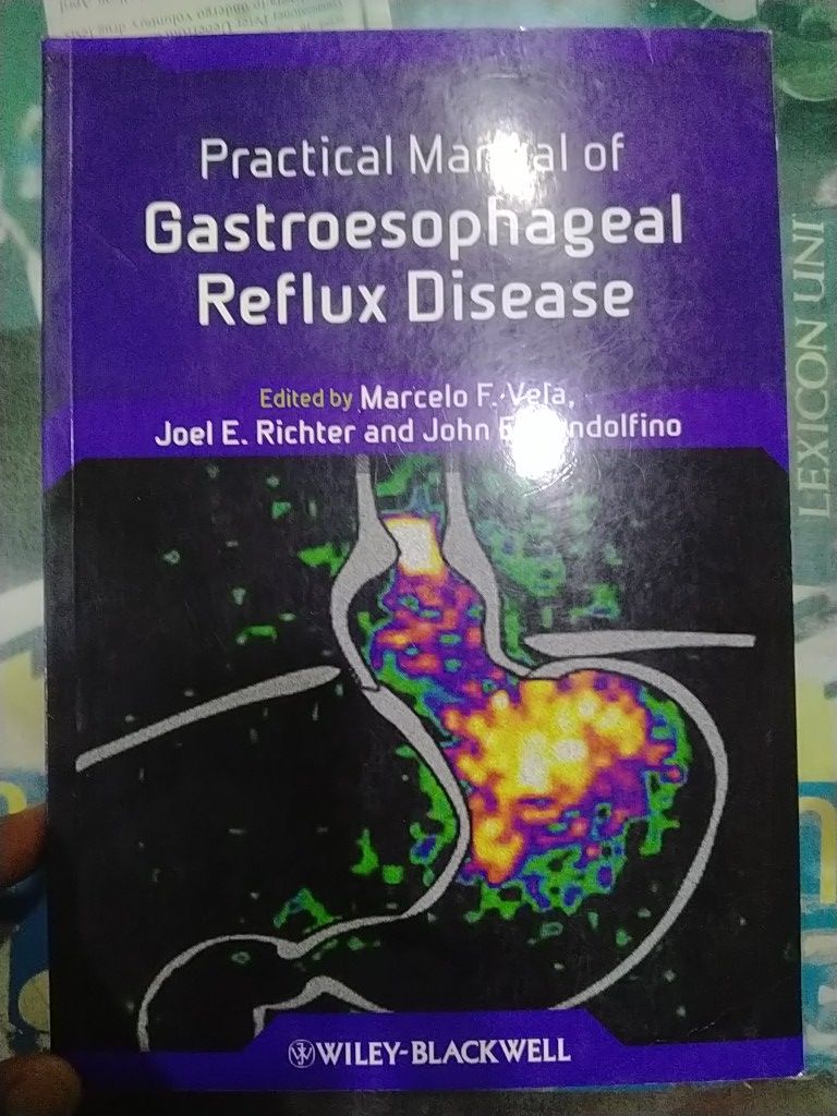 practical Manual of gastroesophageal reflux disease by marcelo F.vela ...