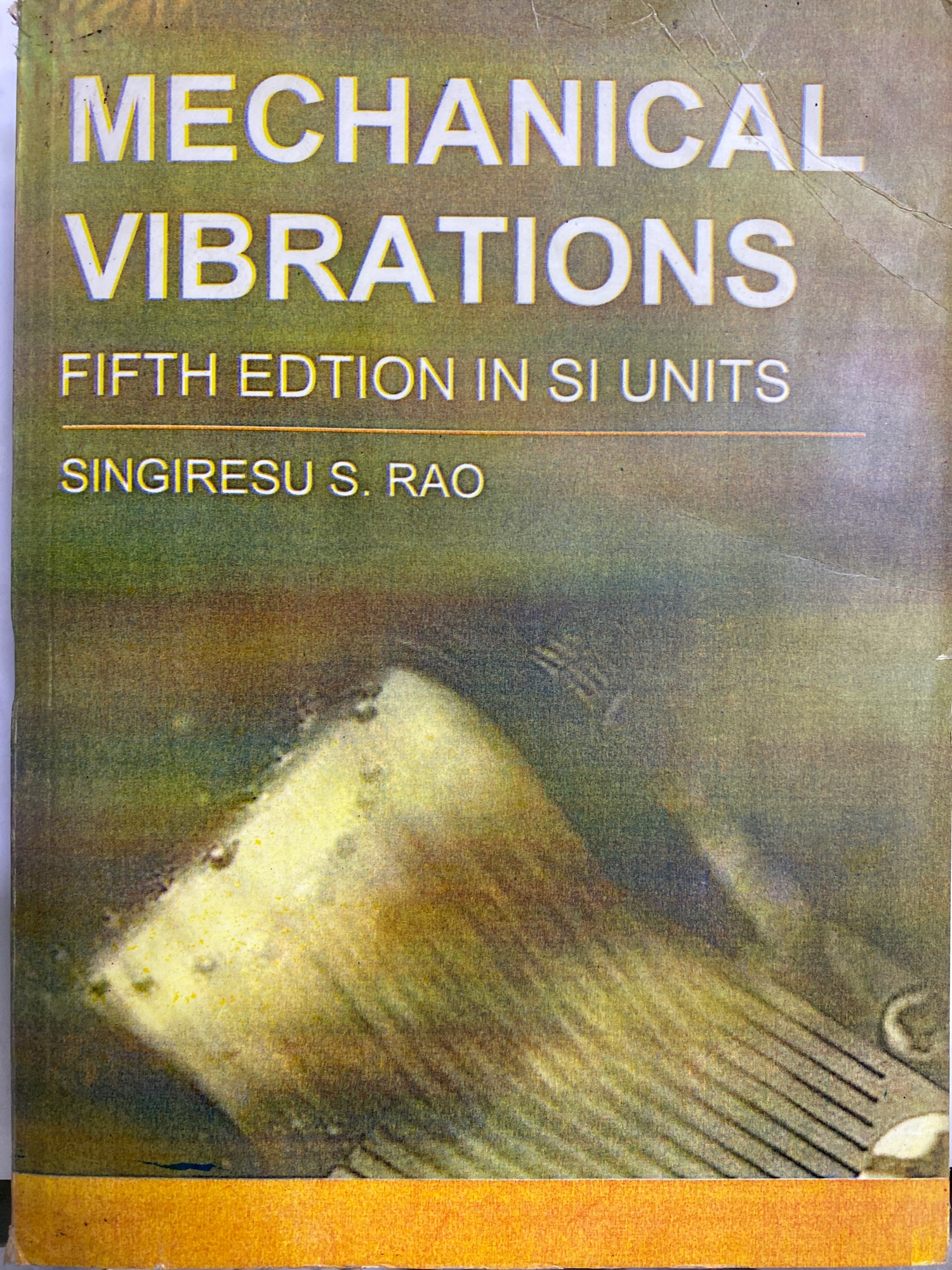 MECHANICAL VIBRATIONS 15th EDITION BY SINGIRESU S RAO | Daraz.pk